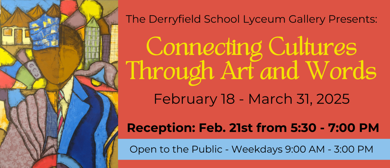 Exhibit Opening: Connecting Culture Through Art and Words - The ...